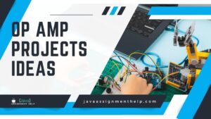199+ Remarkable OP AMP Projects Ideas