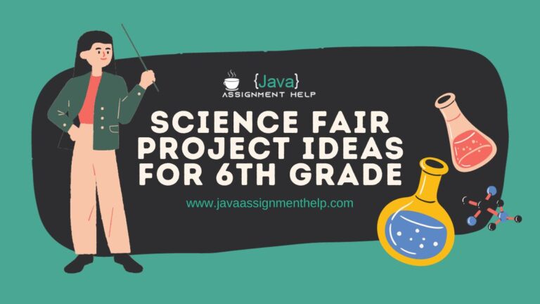 99+ Science Fair Project Ideas for 6th Grade Students