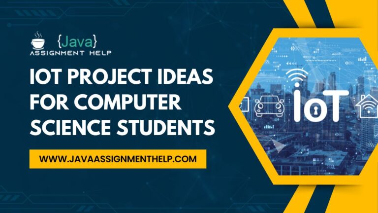 135+ IoT Project Ideas for Computer Science Students
