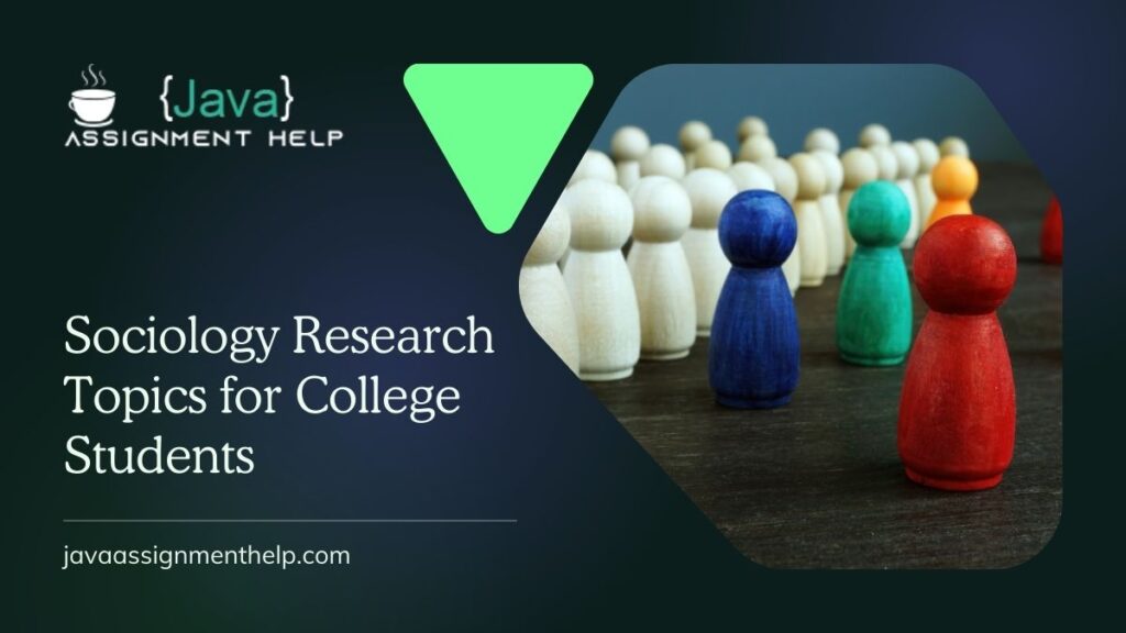 300 Best Sociology Research Topics for College Students