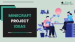 Ultimate Minecraft Project Ideas: 30+ Epic Builds to Inspire