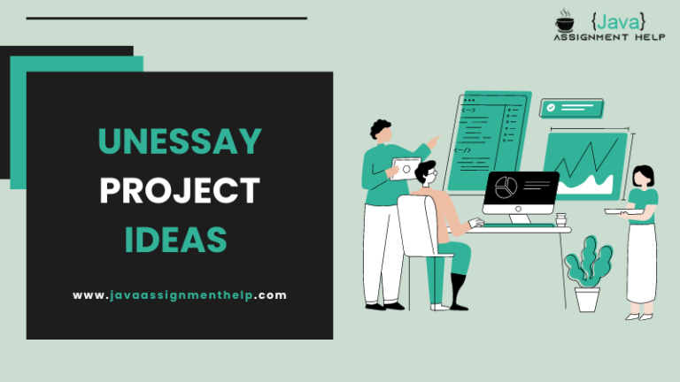 Top 35 Best Unessay Project Ideas for Students
