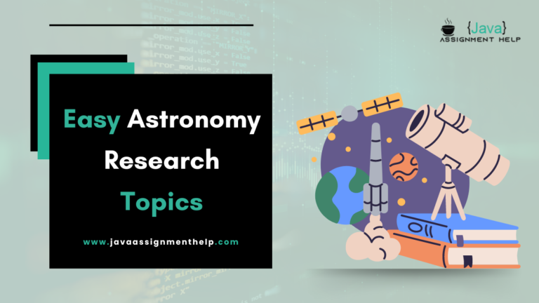 Best 30+ Easy Astronomy Research Topics for Students
