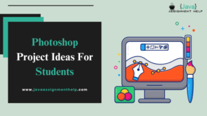 31+ Great Photoshop Project Ideas for Students
