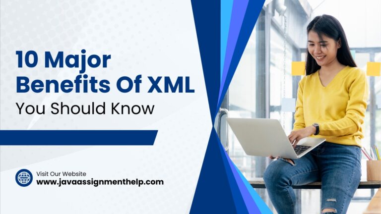 10 Major Benefits Of XML You Should Know